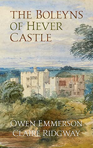 Book Review: “The Boleyns of Hever Castle” by Owen Emmerson and Claire ...