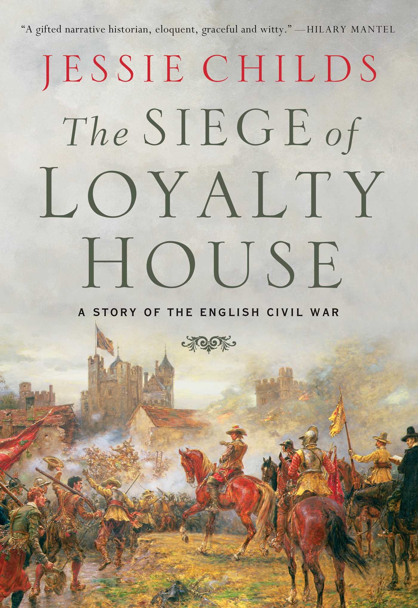Book Review: “The Siege of Loyalty House: A Story of the English Civil ...